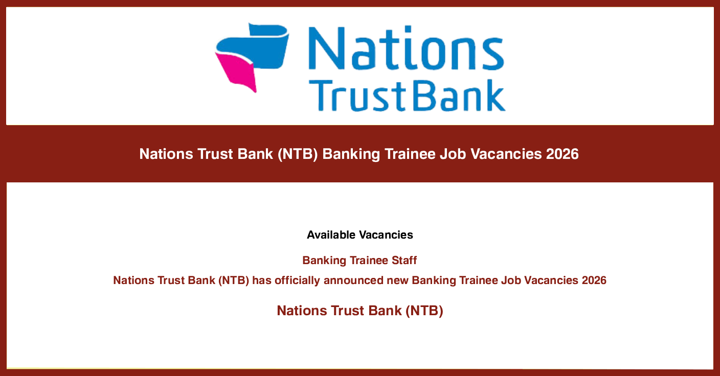 Nations Trust Bank (NTB) Banking Trainee Vacancies 2026 - Apply Now ...